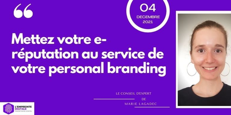 Mettez votre e-réputation au service de votre personal branding Mettez votre e-réputation au service de votre personal branding